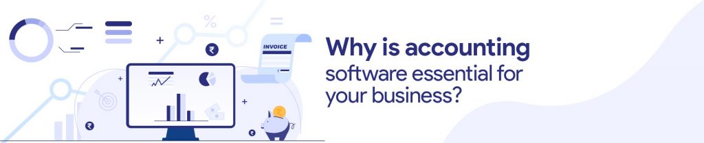 What is the Importance of Accounting Software in a Business?